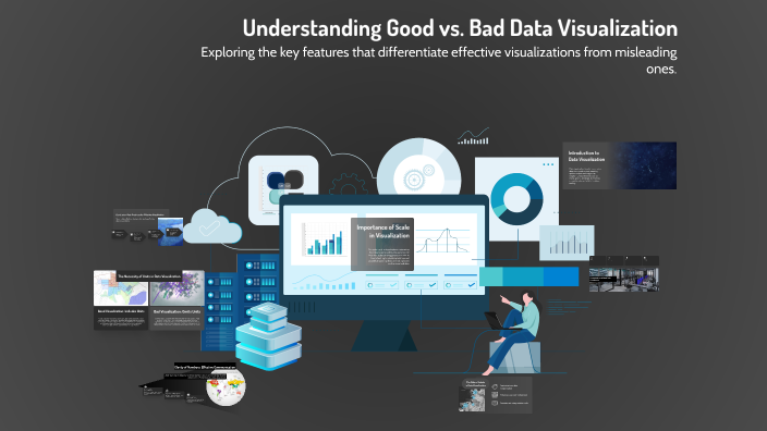 Understanding Good vs. Bad Data Visualization by Natalia Tavares on Prezi
