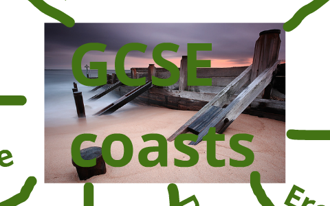 GCSE coasts by Robert Gamesby on Prezi