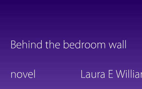 behind the bedroom wall by Rachel Palmer on Prezi