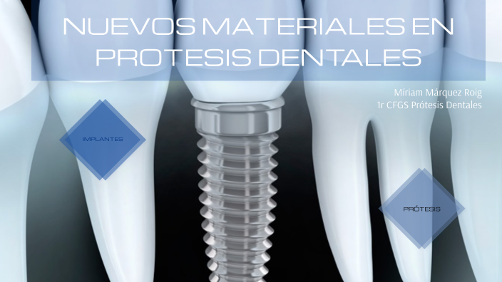 Nous materials en protesis dentals by Miriam Marquez Roig on Prezi