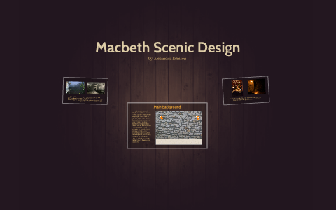 Macbeth Scenic Design by Ally Johnson on Prezi