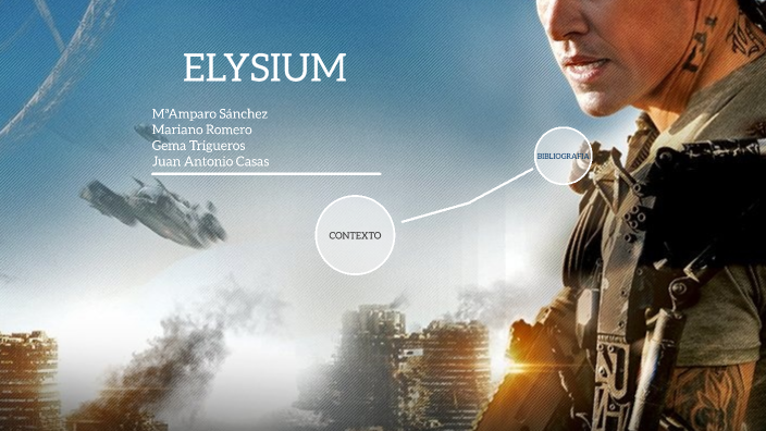 Práctica 1 Elysium by Maria Amparo Sánchez Martínez on Prezi