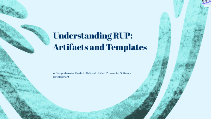 Understanding RUP: Artifacts and Templates by Mạnh Hoàng on Prezi