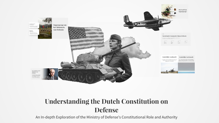 Understanding the Dutch Constitution on Defense by rick janssen on Prezi