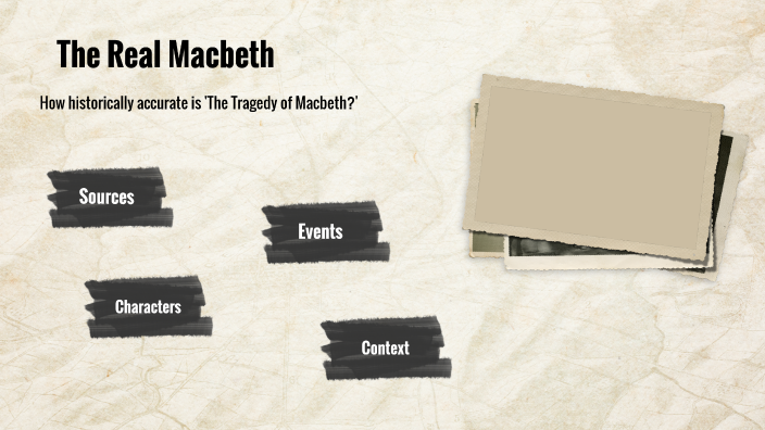 The real Macbeth by Abby Couch on Prezi