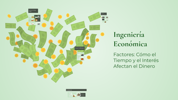 Ingeniería Económica by Yamil Ruiz on Prezi