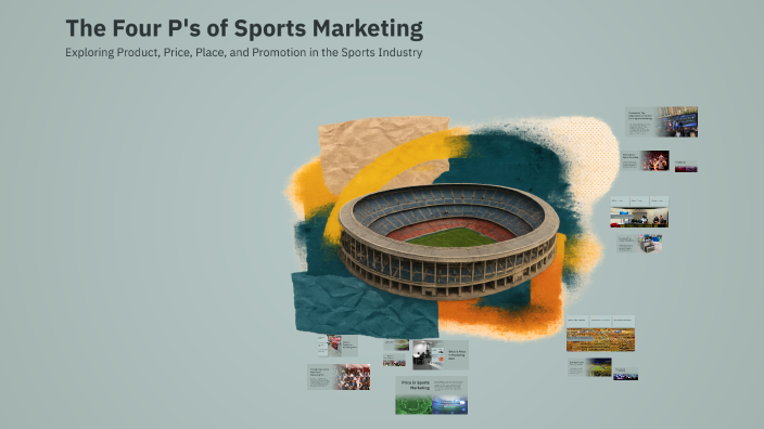 The Four P's of Sports Marketing by Caleb Winkler on Prezi