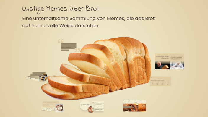 Lustige Memes über Brot by Luca on Prezi
