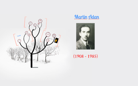 Martin Adan by Luiggi Cano Solano on Prezi