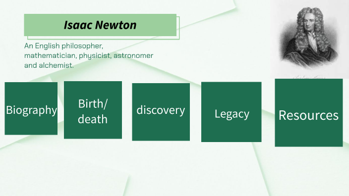Isaac Newton by ALEXANDRA CAYER on Prezi
