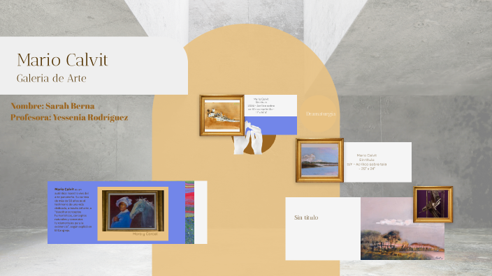Galeria Mario Calvit by Sarah Berna on Prezi Next