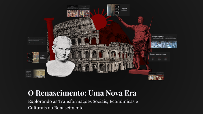 O Renascimento: Uma Nova Era by Davi Tuni on Prezi