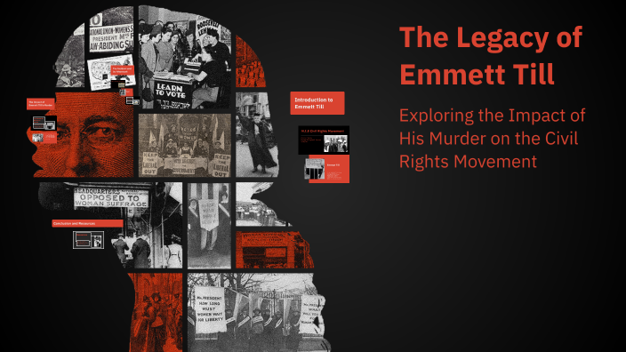 The Legacy of Emmett Till by Conner Valdez on Prezi
