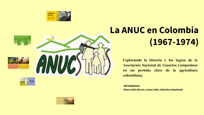 La ANUC en Colombia (1967-1974) by Valentina Sepulveda Contreras on Prezi
