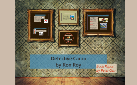 Detective Camp by Darby Carr on Prezi