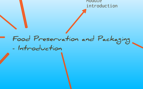 Introduction to food preservation by Sharon Hopkinson on Prezi