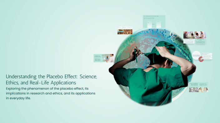 Understanding the Placebo Effect: Science, Ethics, and Real-Life ...