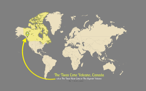 The Tseax Cone Volcano, Canada by Morgan Lirette on Prezi