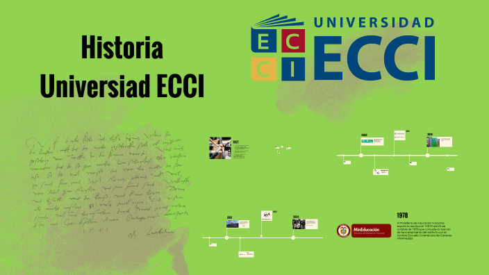 Historia universidad Ecci by SANTIAGO TAPIA ARTUNDUAGA on Prezi