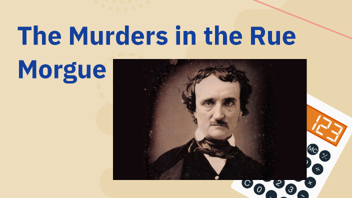 Murder on Morgue Street by Evelina Severyukhina on Prezi