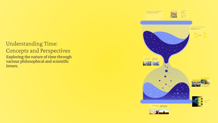 Understanding Time: Concepts and Perspectives by Selma Delalic on Prezi