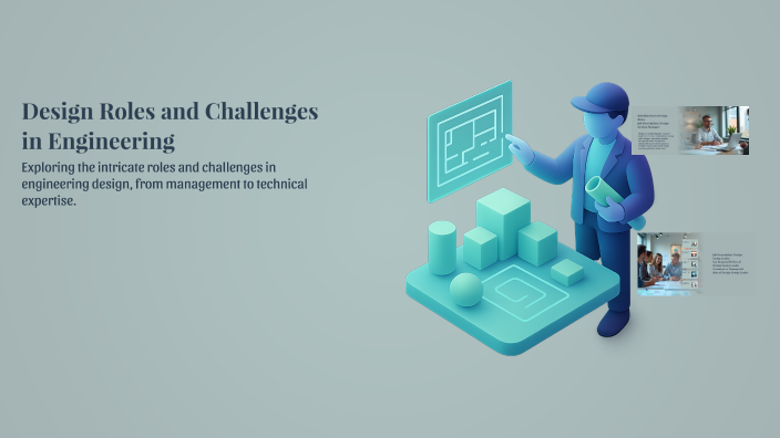 Design Roles and Challenges in Engineering by Hady Gad on Prezi