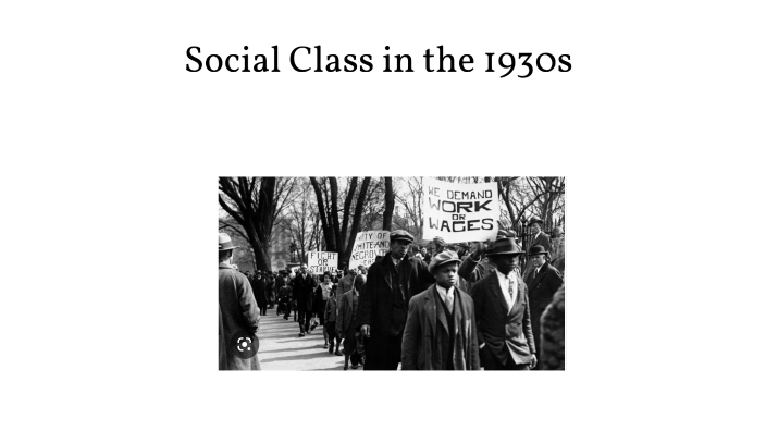 Social Class in the 1930s by Christopher Jordan on Prezi