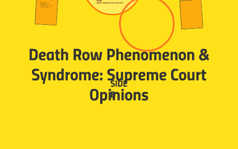 Death Row Phenomenon/Syndrome by LeShara McCoy on Prezi