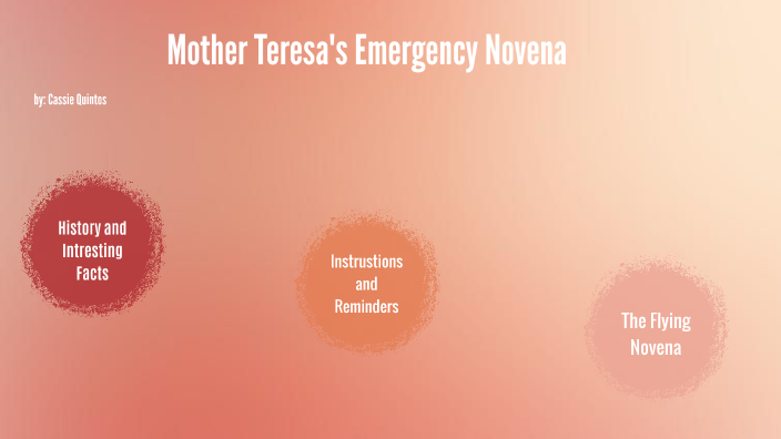 Mother Teresa's Emergency Novena by Cassie Quintos on Prezi