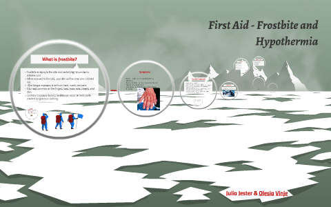 First Aid - Frostbite by Julia Jester on Prezi