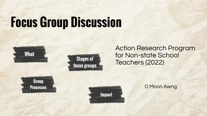 Focus Group Discussion by Moon Aung on Prezi