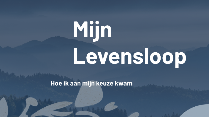 MIjn levensloop by David Van der Kolk on Prezi