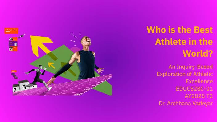 Who is the Best Athlete in the World? by Lisa Bowring on Prezi