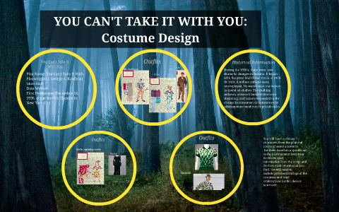 YOU CAN'T TAKE IT WITH YOU - COSTUMES by Josh Crawford on Prezi