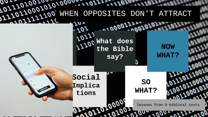 When Opposites Don't Attract by Timothy Sprankle on Prezi