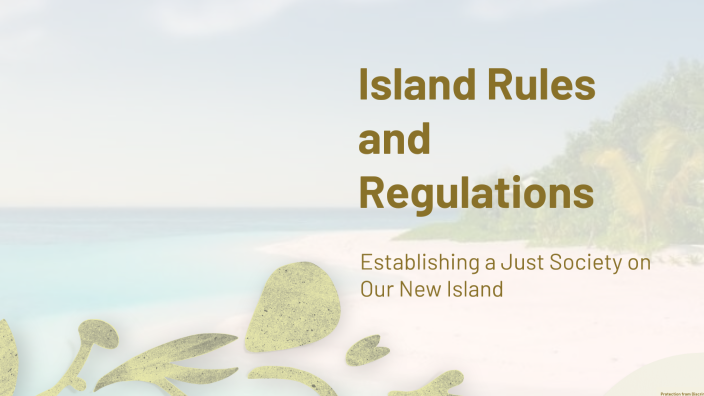 Island Rules and Regulations by Ivanna Paul on Prezi