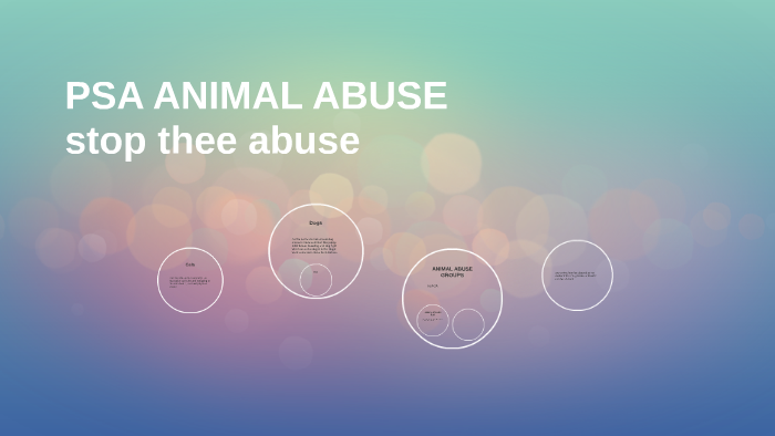 PSA ANIMAL ABUSE by Ana Palaia