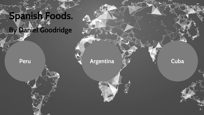 Spanish Foods. by Daniel Goodridge on Prezi