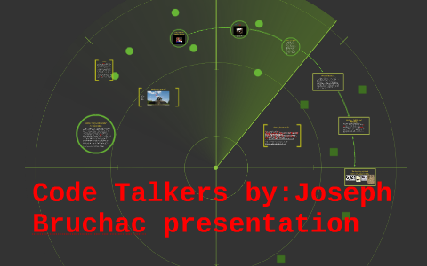 Code Talkers by:Joseph Bruchac presentation by Patrick Volk on Prezi