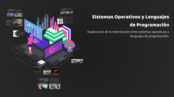 Sistemas Operativos y Lenguajes de Programación by Javier Macedo on Prezi