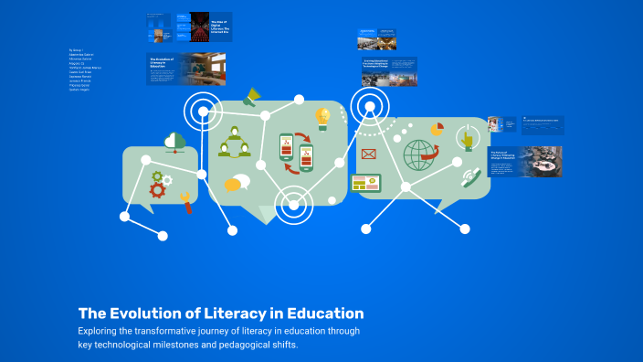 The Evolution of Literacy in Education by Gabriel Abarientos on Prezi