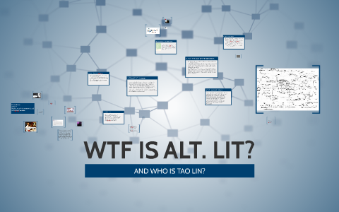 WTF IS ALT. LIT? by Anne Steele on Prezi