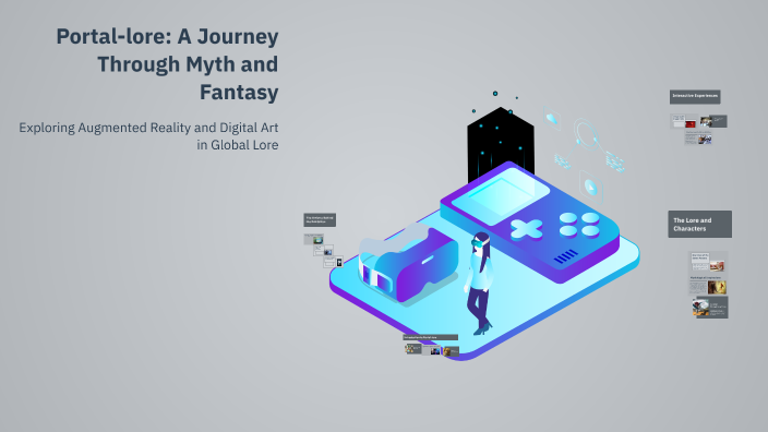 Portal-lore: A Journey Through Myth and Fantasy by Noura Zaher on Prezi