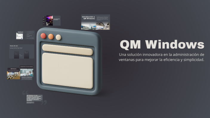 QM Windows by Mishell Maya on Prezi