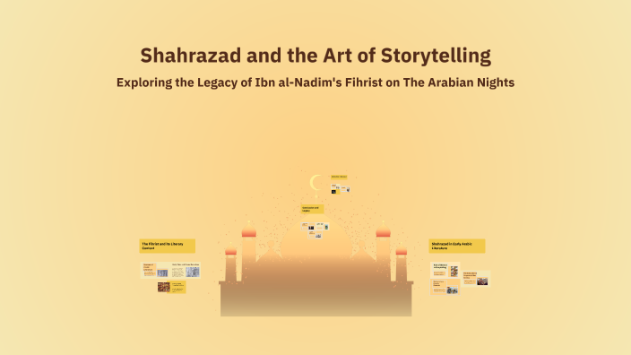 Shahrazad and the Art of Storytelling by Noora Alhajri on Prezi