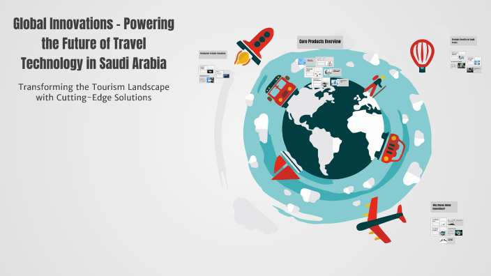 Global Innovations – Powering the Future of Travel Technology in Saudi ...