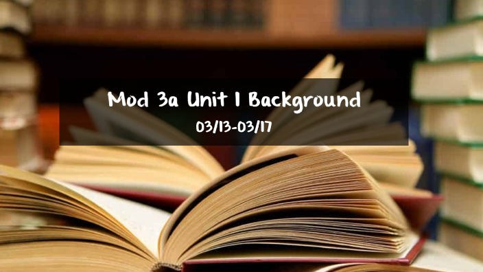 Mod 3a Unit 1 by Paris Knox on Prezi