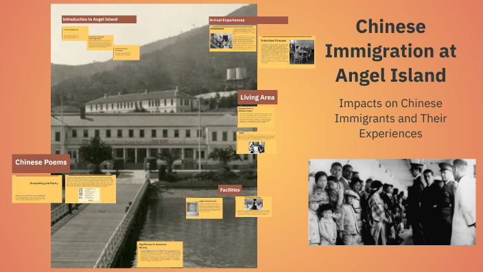 Chinese Immigration at Angel Island by Grey Peltz on Prezi