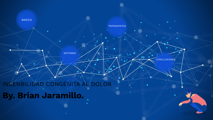 Insensibilidad Congénita al Dolor by Brian Jaramillo on Prezi