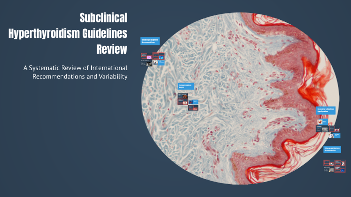 Subclinical Hyperthyroidism Guidelines Review by Nishan Ravindu on Prezi